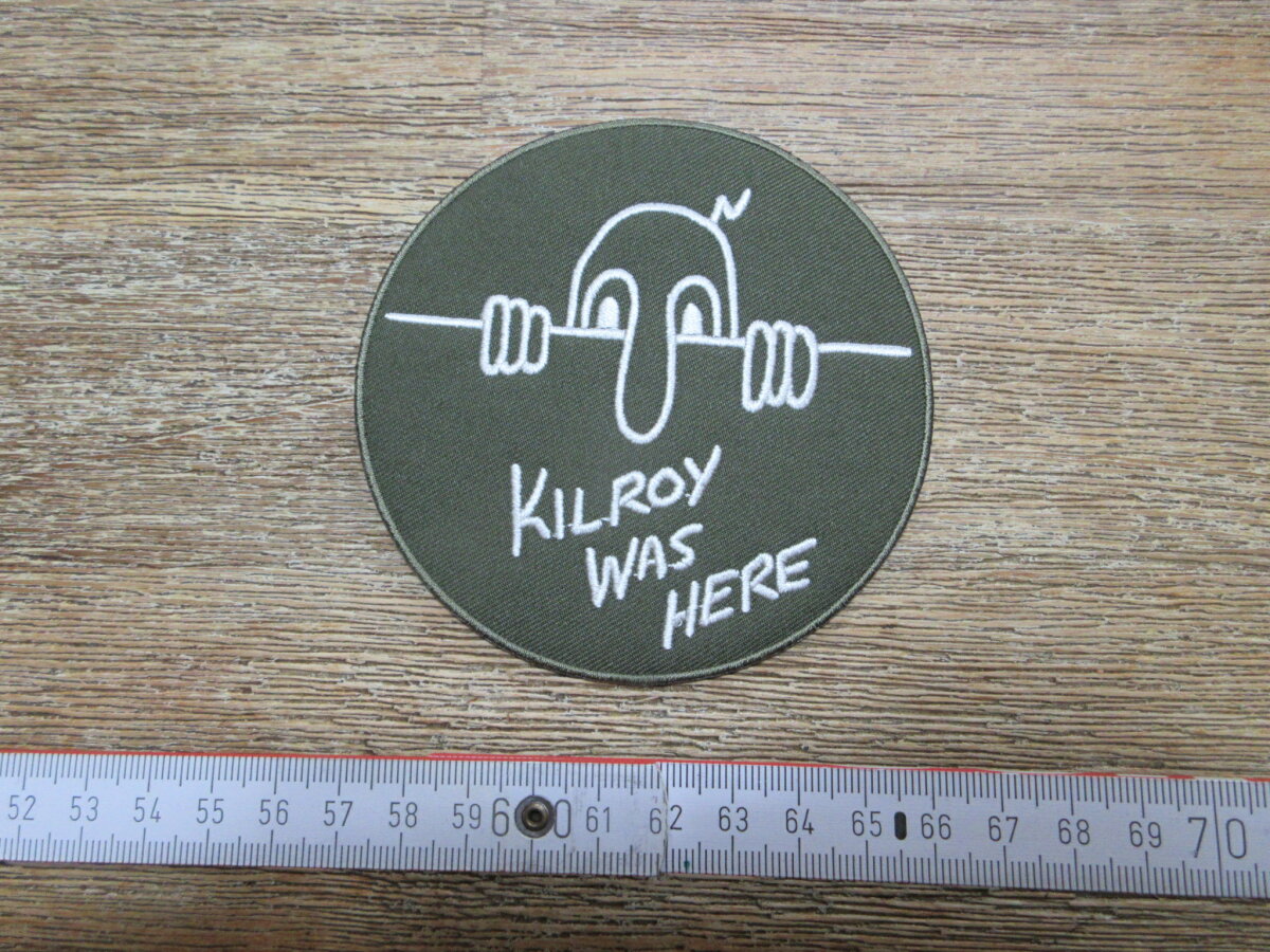 Patch US Army Navy Airforce Troops Kilroy was here Slogan Graffito WW